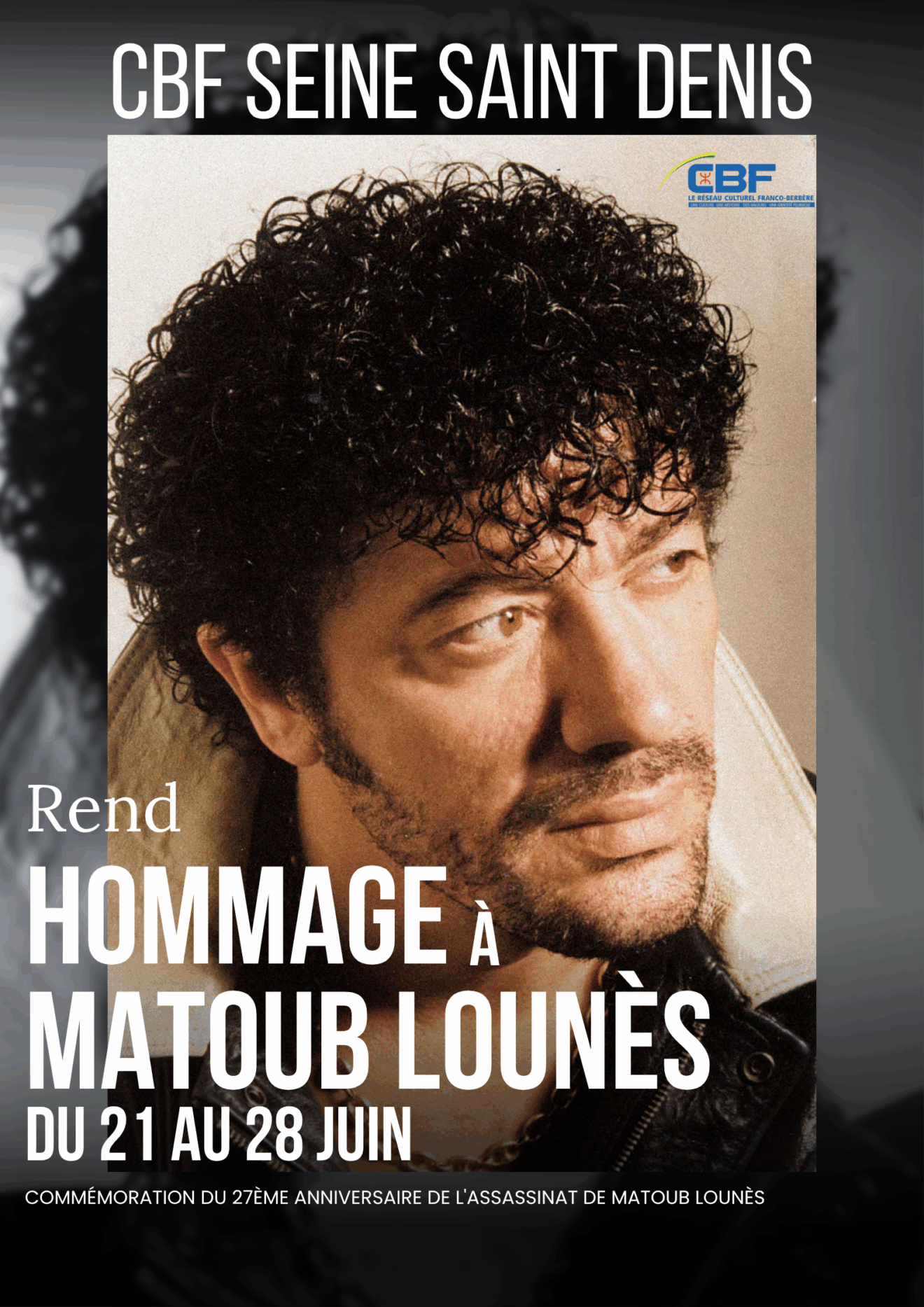 Hommage à Matoub Lounès du 21 au 28 juin 2025 - Le Réseau Culturel ...